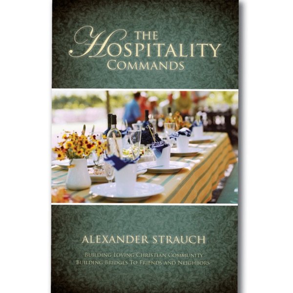 The Hospitality Commands (Paperback) by Alexander Strauch