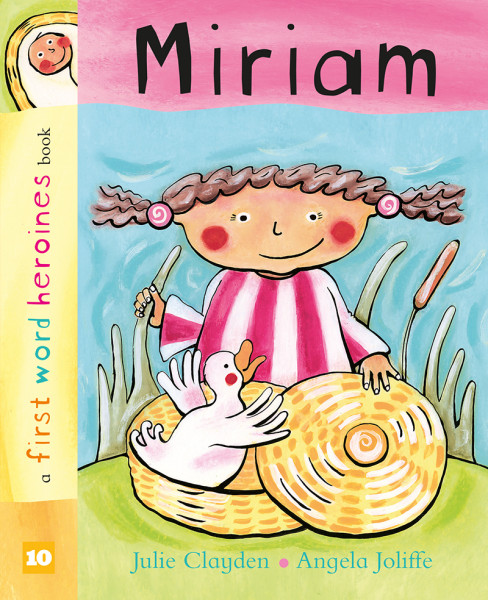 Miriam (Board Book) by Julie Clayden and Angela Joliffe