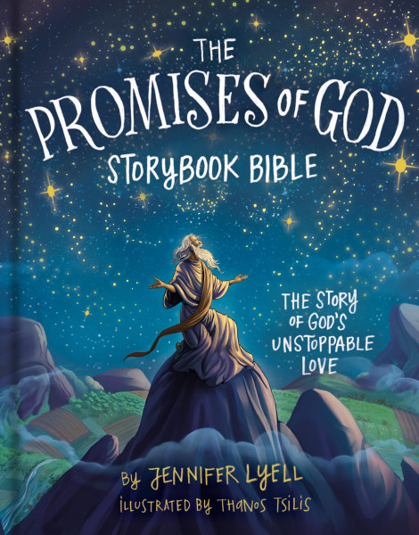 The Promises of God Storybook Bible (Paperback) by Jennifer Lyell and ...
