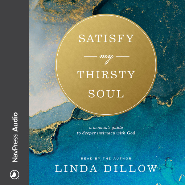 Satisfy My Thirsty Soul MP3 Audiobook (Audiobook) by Linda Dillow