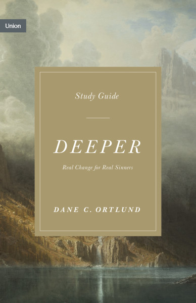 Deeper: Study Guide (Paperback) by Dane Ortlund