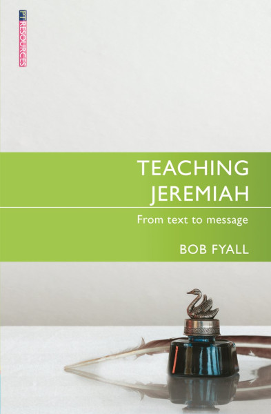 Teaching Jeremiah by Bob Fyall